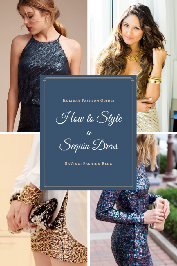 Holiday Fashion Gulde: How to Style a Sequin Dress | DaVinci Bridal Blog